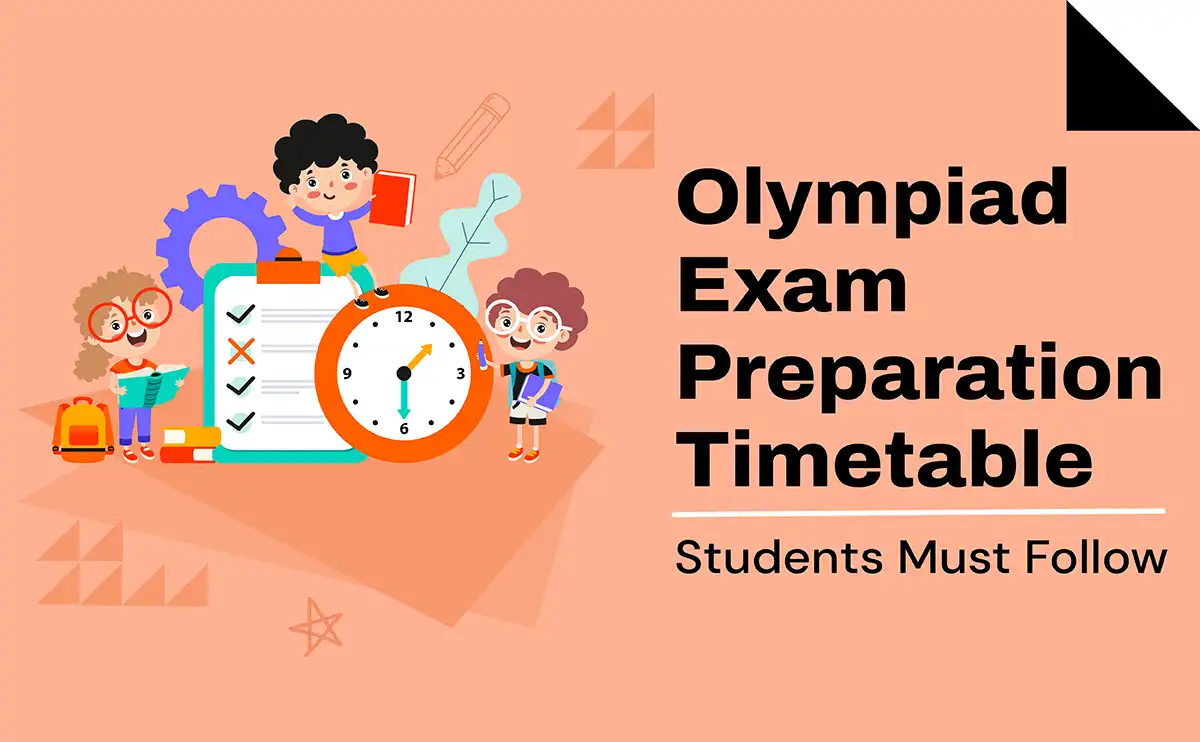 Olympiad Exam Preparation Timetable for Students - Oswal Publishers